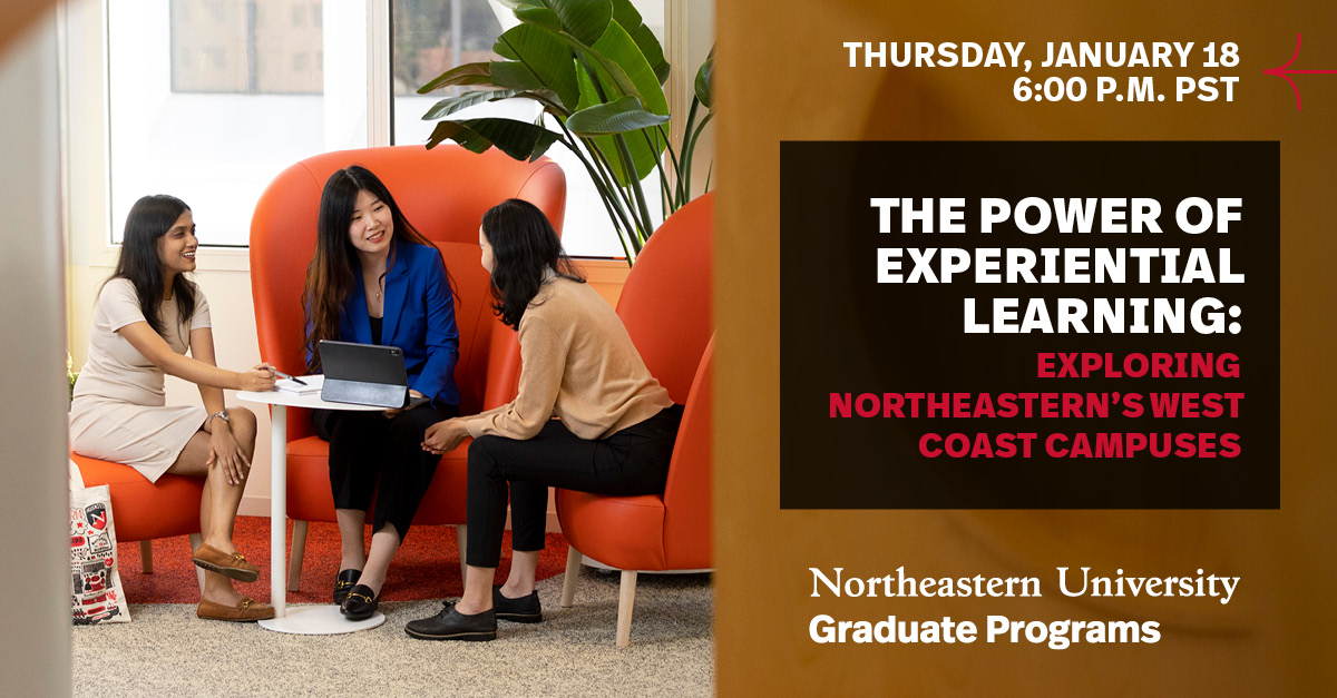 The Power of Experiential Learning: Exploring Northeastern’s West Coast Campuses (online ...